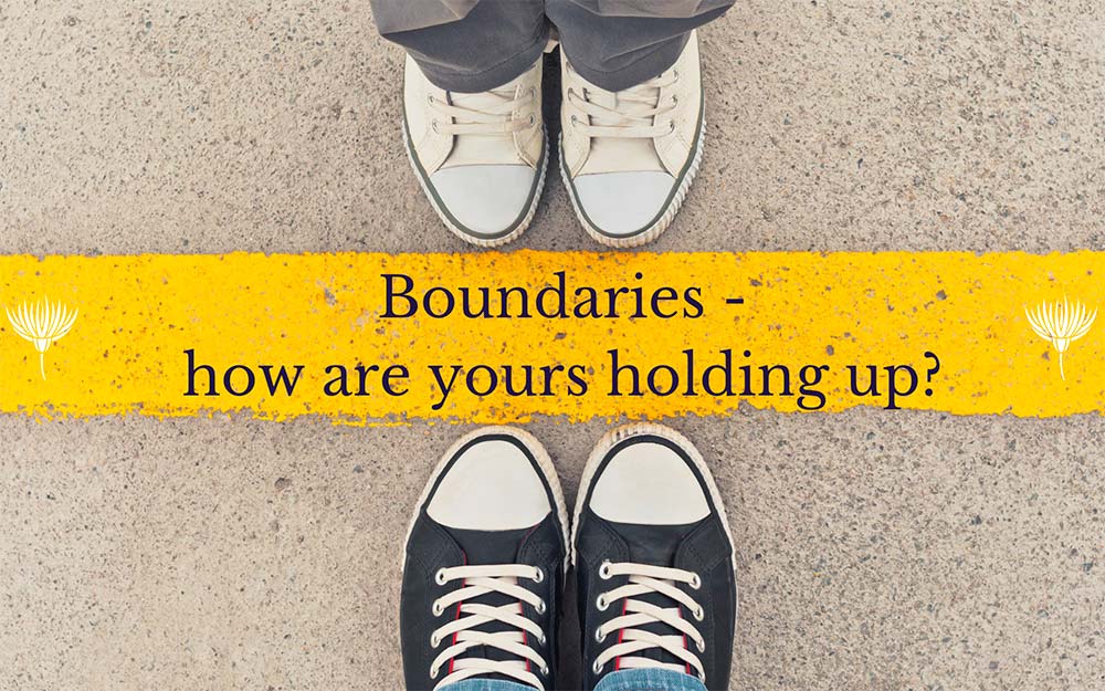 How are your boundaries holding up? | Bravetart Coaching